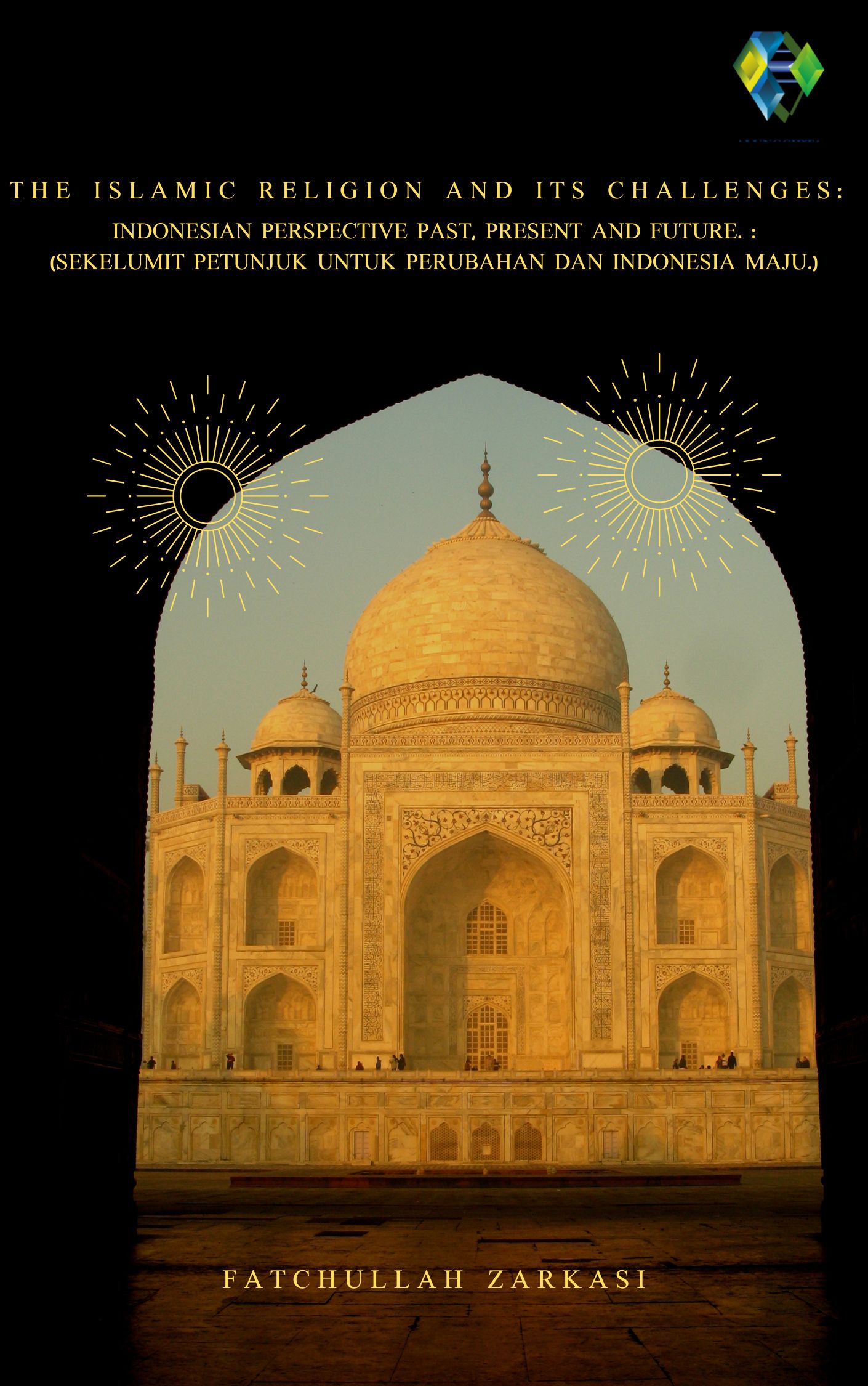 The Islamic Religion and Its Challenges: Indonesian Perspective Past ...
