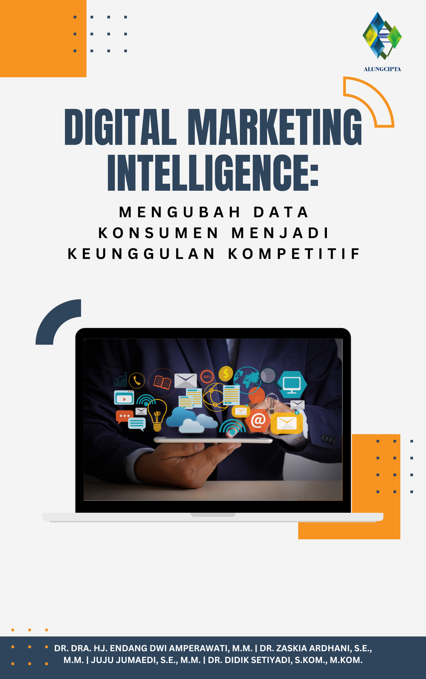 Digital Marketing Intelligence: Mengubah Data Konsumen Menjadi ...